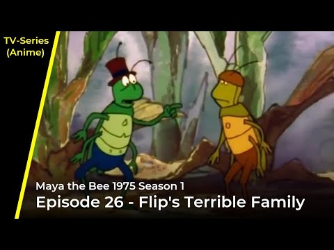 Maya the Bee 1975 - Flip's Terrible Family - Episode 26