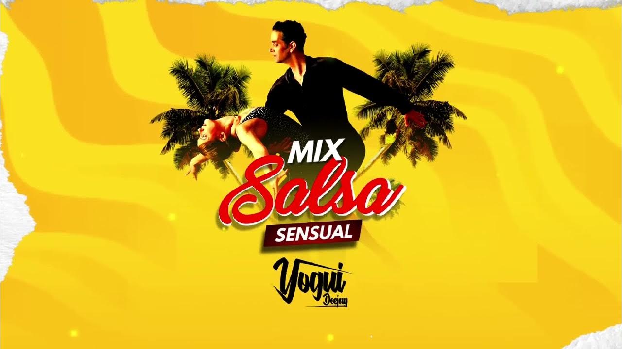 MIX SALSA SENSUAL 2023 - DJ YOGUI - YouTube