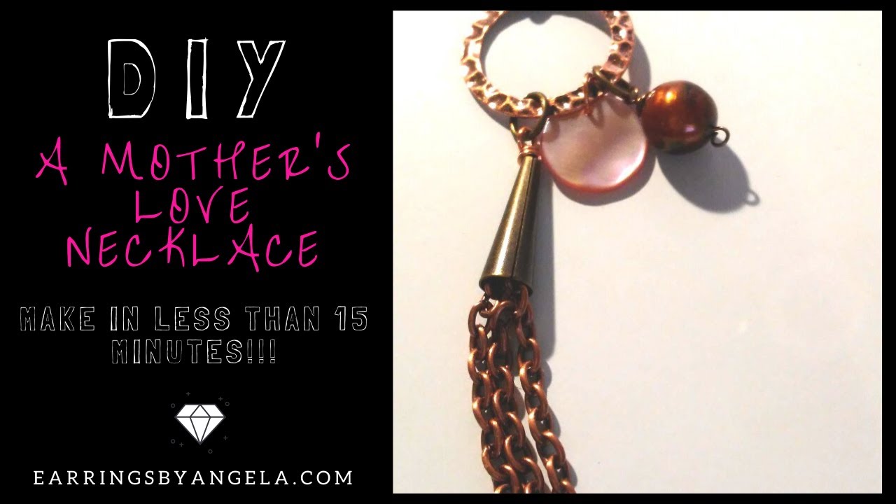 A Mother's Love Necklace| DIY Necklace | Easy Tutorial for Beginners ...