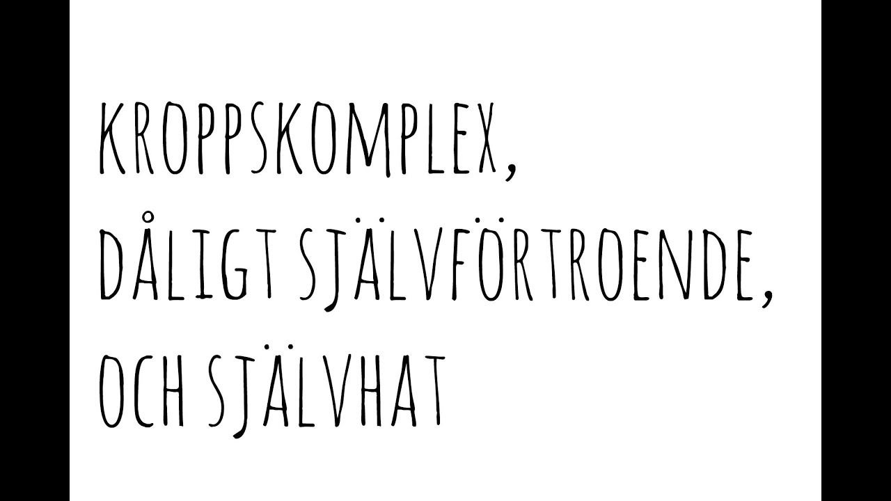 KROPPSKOMPLEX, SJÄLVHAT OCH DÅLIGT SJÄLVFÖRTROENDE | Lisa Preuss - YouTube