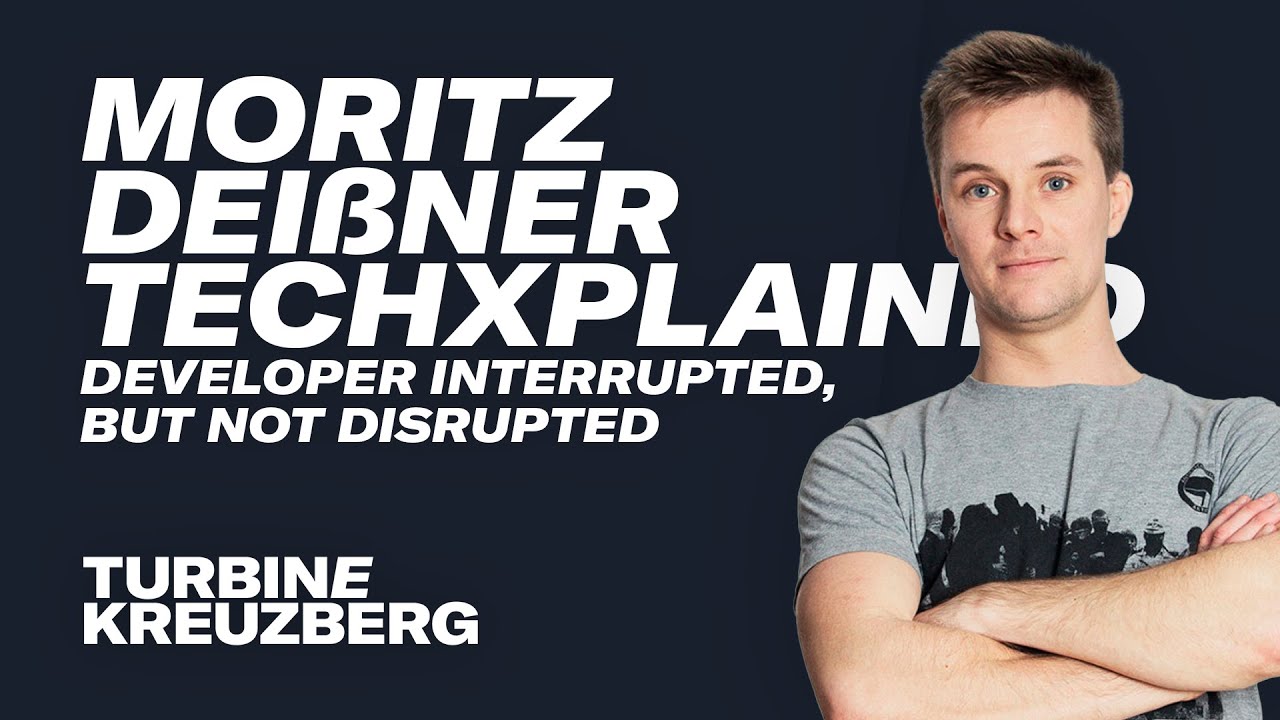 Techxplained: Developer Interrupted (But Not Disrupted) / Moritz Deißner - YouTube