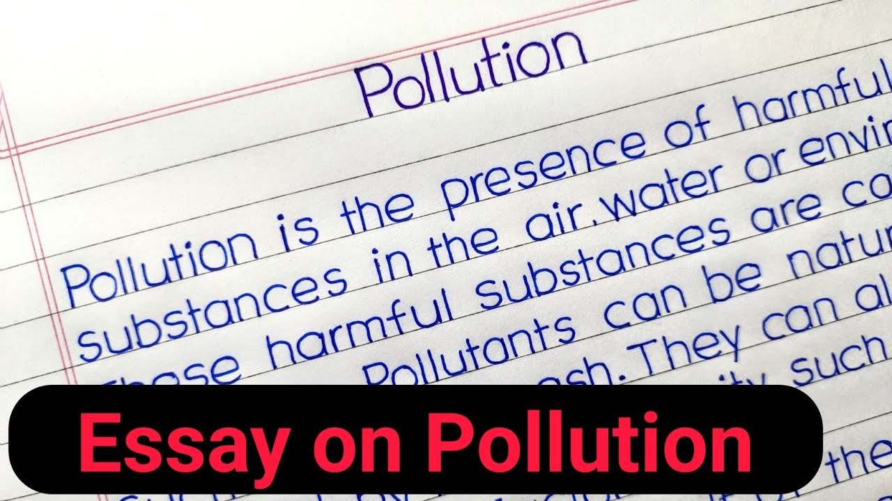 Essay on pollution in english || write an essay on pollution || - YouTube