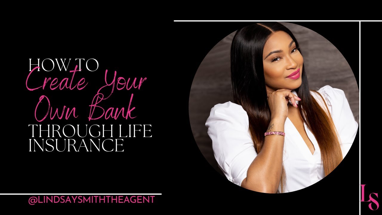 How To Create My Own Bank Through Life Insurance - YouTube