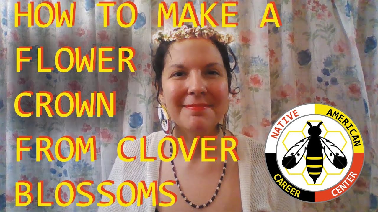 How to Make a Clover Flower Crown | NATIVE AMERICAN CAREER CENTER ...