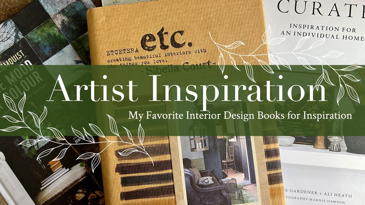 Artist Inspiration My Favorite Interior Design Books for Inspiration ...
