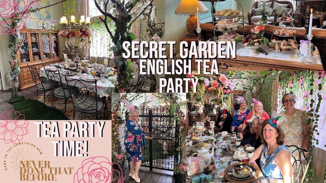 SECRET GARDEN ENGLISH TEA PARTY - FINAL TEA & CRAFTING PARTY REVEAL ...