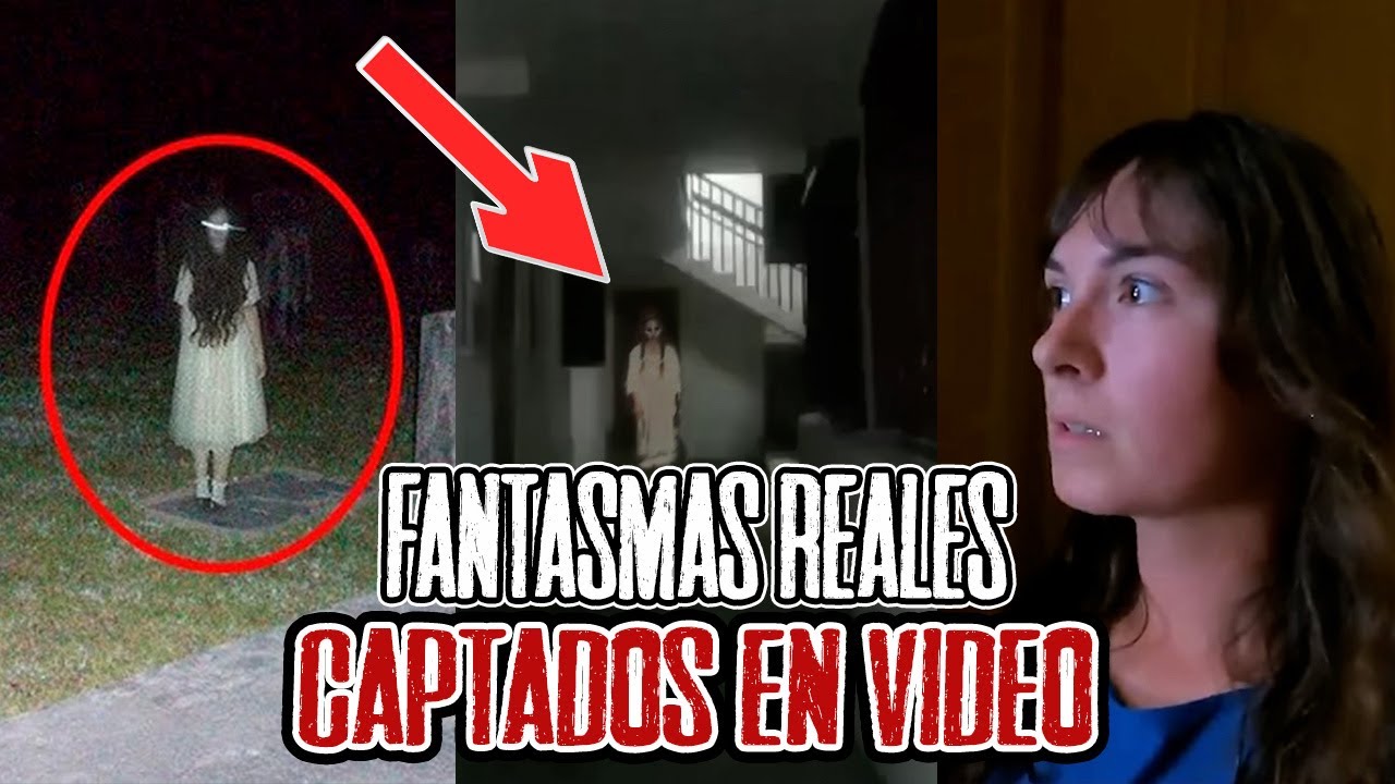 7 videos de TERROR REAL para NO Dormir / Fantasmas reales y aterradores ...