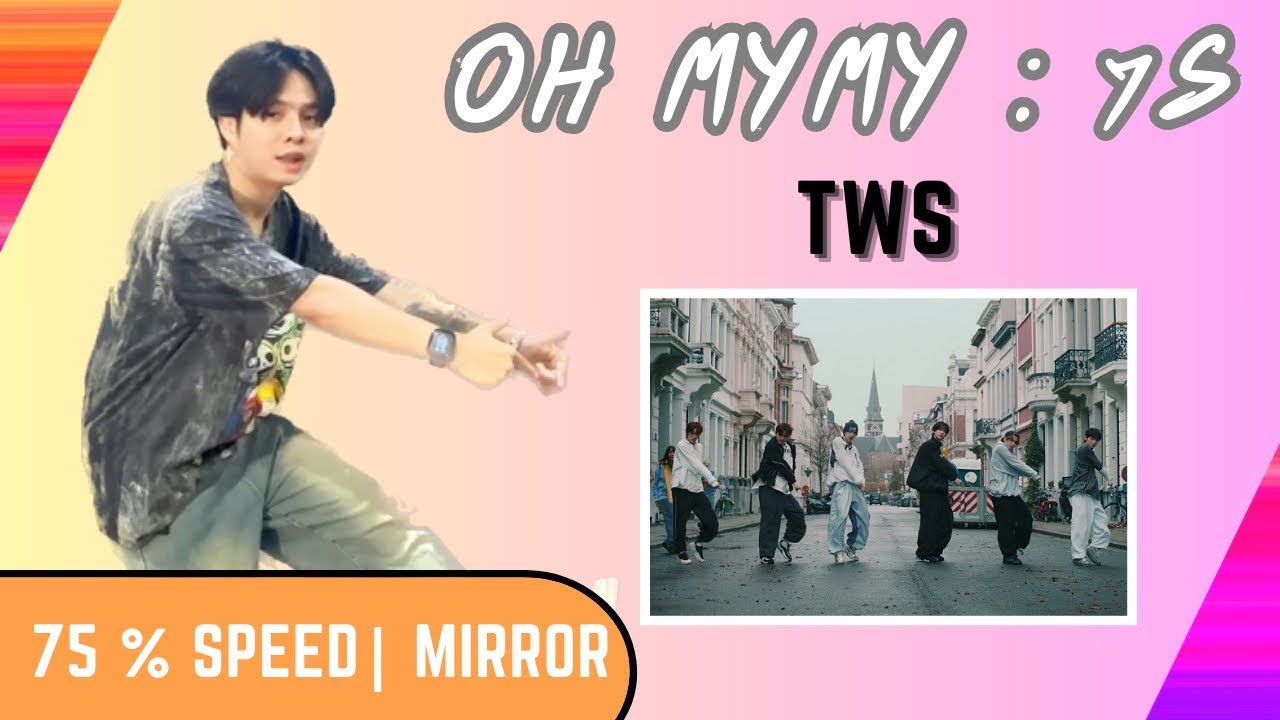 TWS (투어스) ‘Oh Mymy : 7s’ | Dance tutorial | Mirrored + Slow Music - YouTube