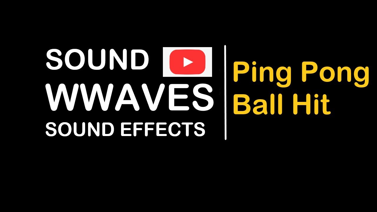 Ping Pong ball hit sound effect - YouTube