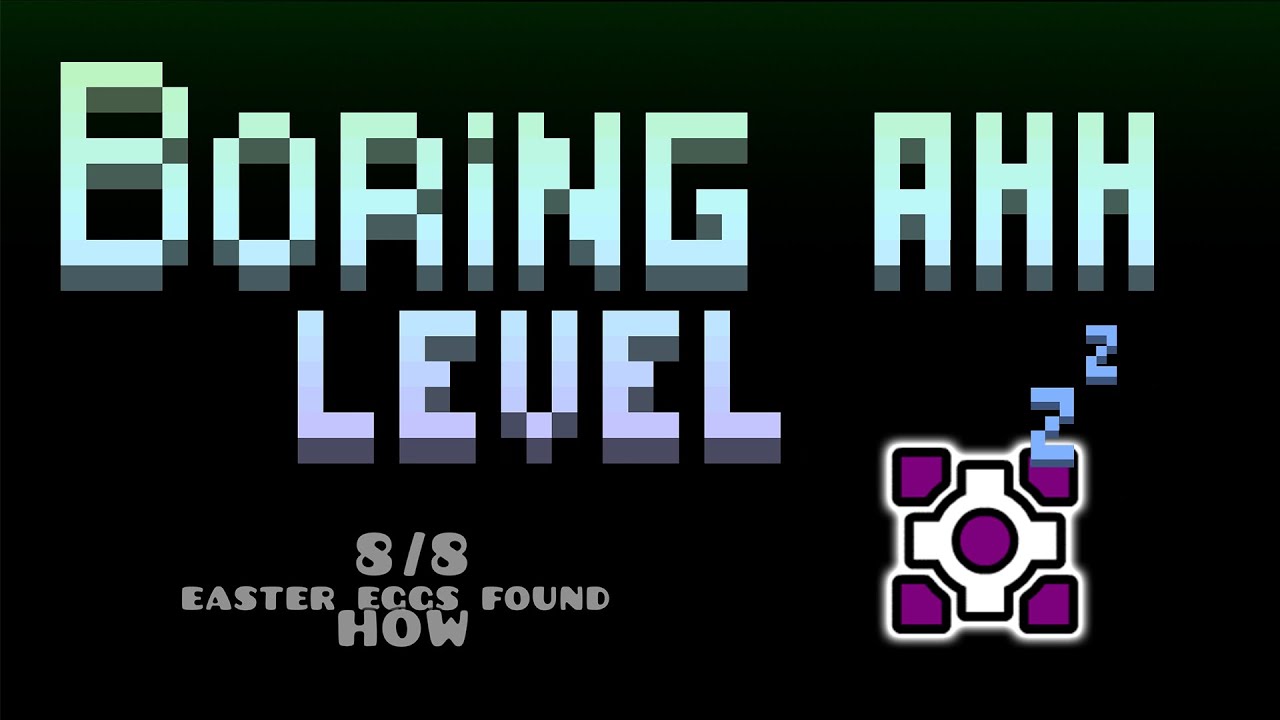 [EASTER EGGS GUIDE] "BORING ahh level" by GDTicLos [ALL COINS ...