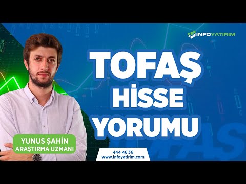 Yunus Şahin'den TOFAŞ Hisse Yorumu l İnfo Yatırım