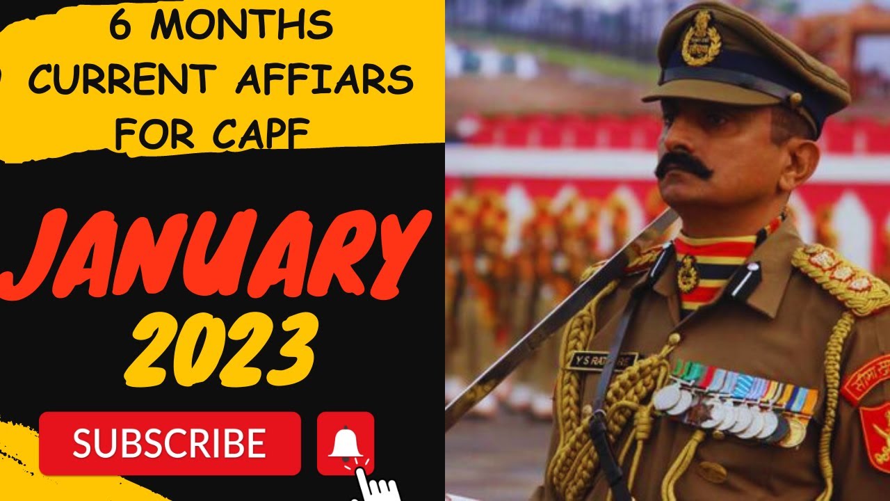 COMPELTE JANUARY CURRENT AFFAIRS FOR UPSC CAPF 2023 YouTube compelte-january-current-affairs-for-upsc-capf-2023-youtube