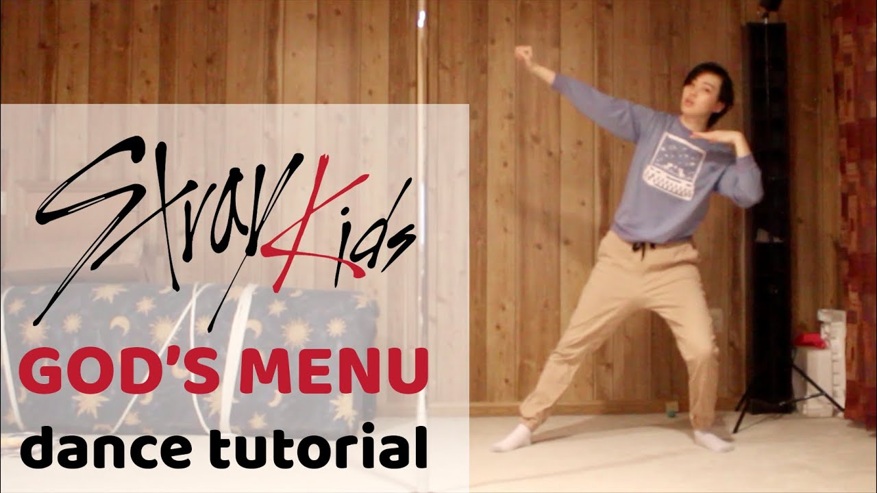 [MIRRORED TUTORIAL] Stray Kids - God's Menu (神메뉴) Dance Tutorial ...