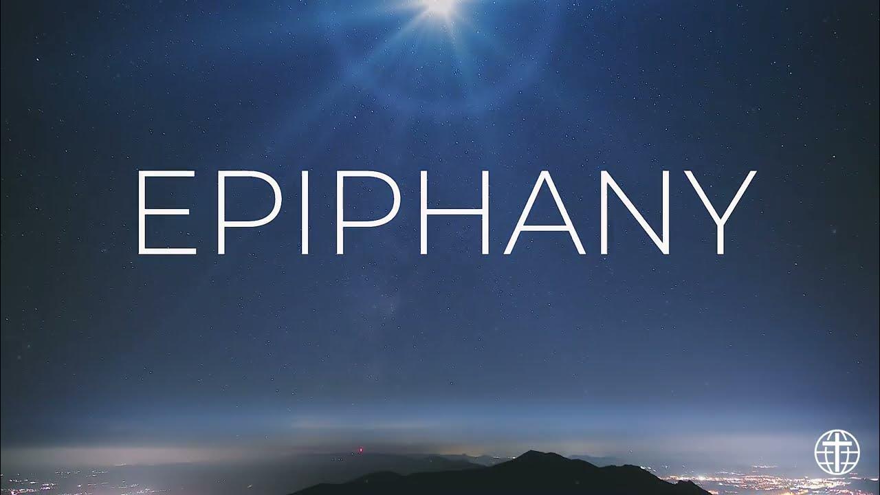 Epiphany - YouTube