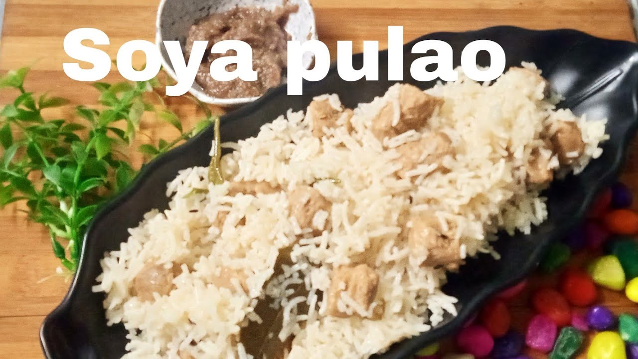 Soya pulao. kids special easy and tasty recipe 😋😋😋 - YouTube