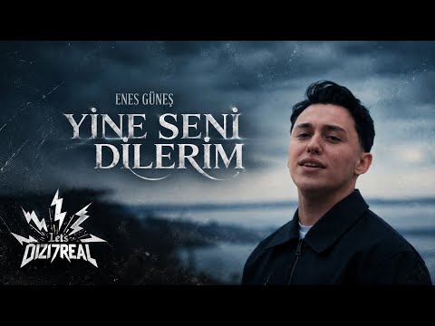 Enes Güneş £ Yine Seni Dilerim 