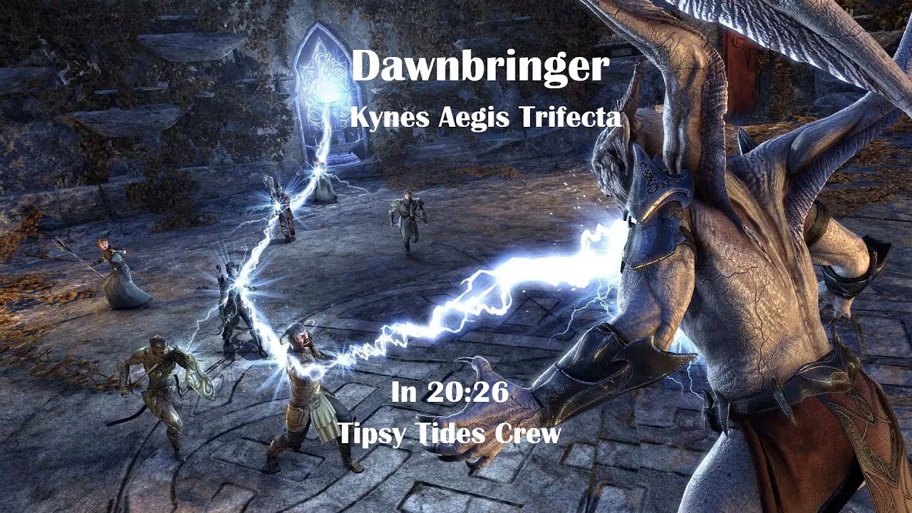 Dawnbringer - Kynes Aegis Trifecta in 20:26 - Tipsy Tides Crew - EC/OT ...