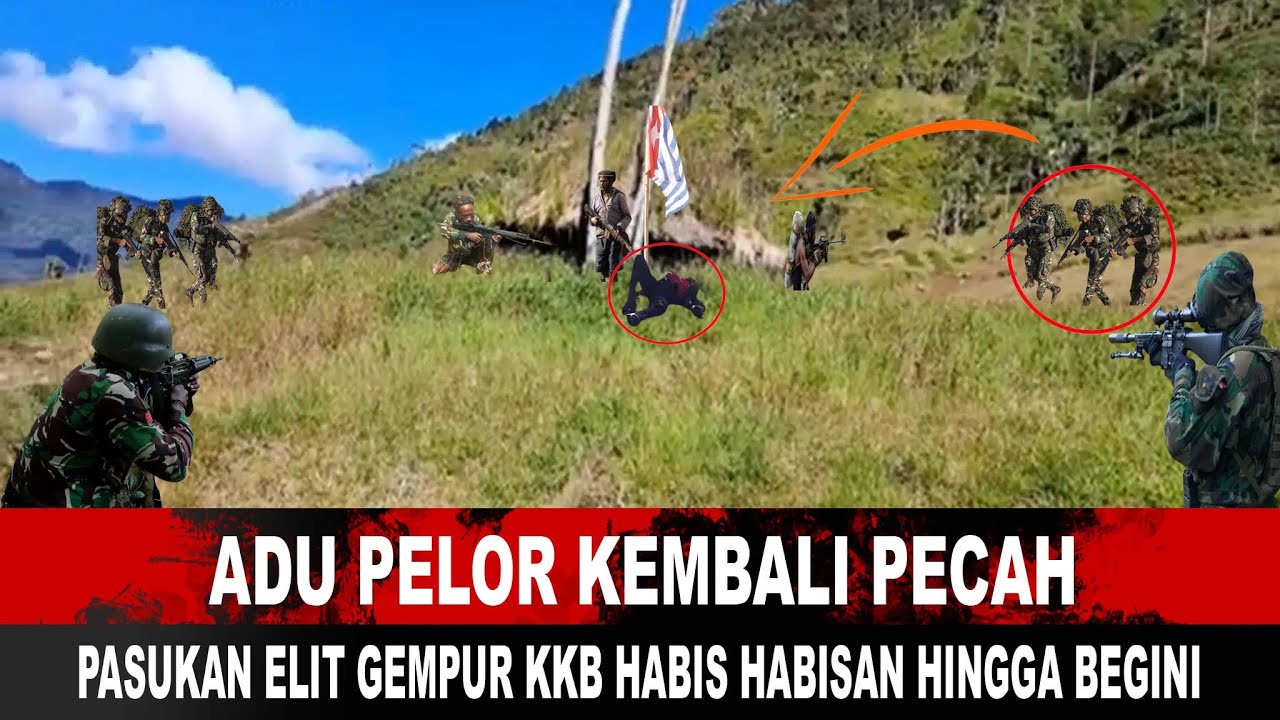 PASUKAN KALA HITAM TNI SIKAT GEMPUR KK3 PAPUA, PERANG TERBUKA TAK ...