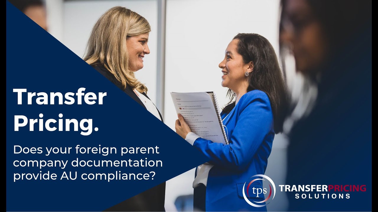 Does your foreign parent company documentation provide Australia ...