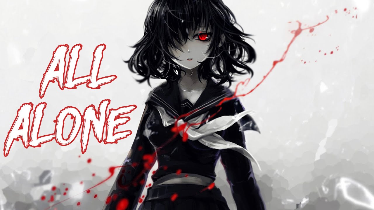 Nightcore - All Alone「1 Hour」(Lyrics) - YouTube