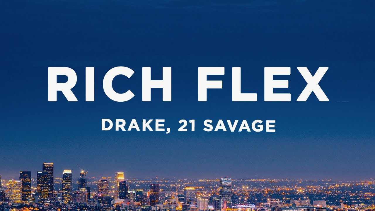 Drake, 21 Savage - Rich Flex (Lyrics) - YouTube Music