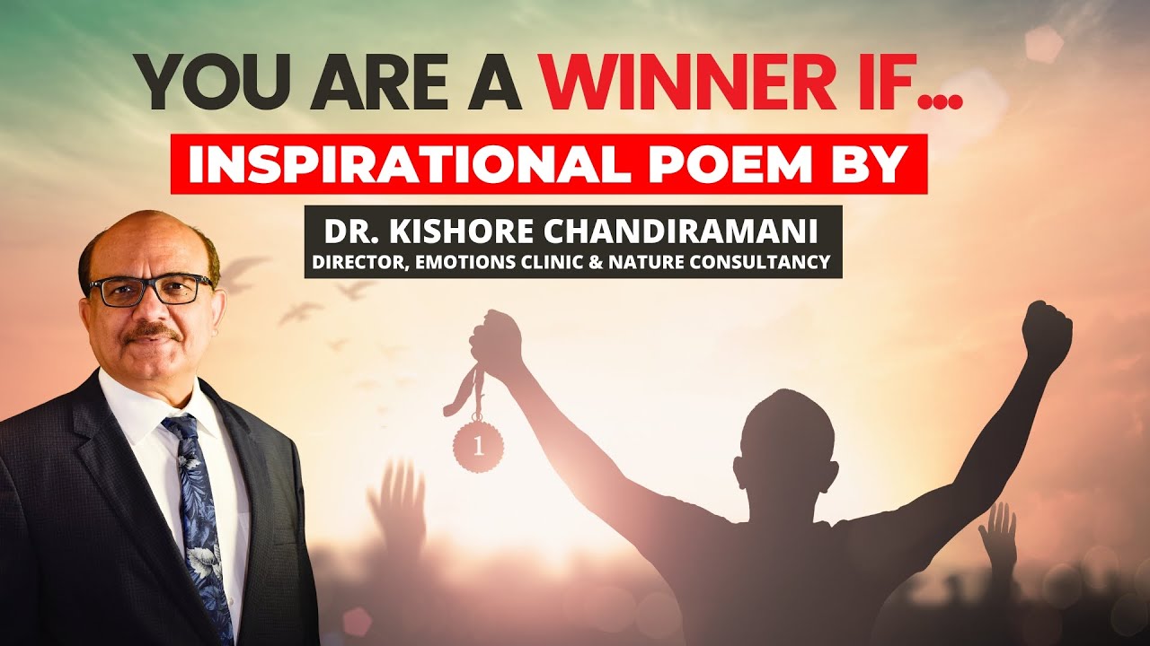 You Are A Winner ! Inspirational poem by Dr. Kishore Chandiramani ...