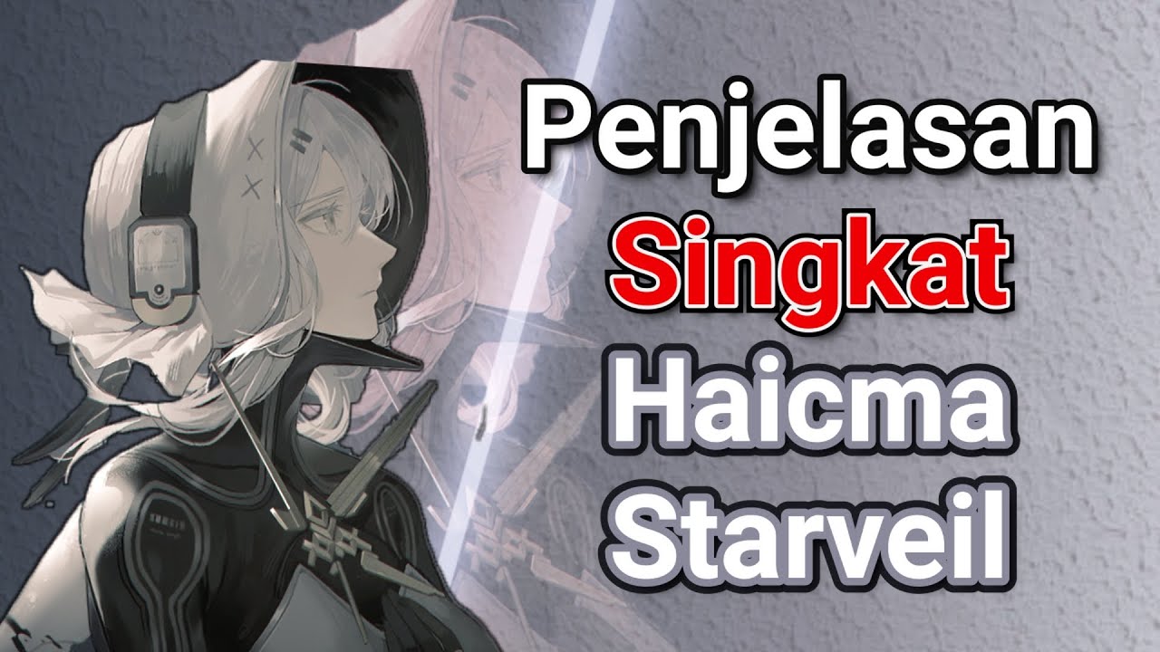 Guide Singkat buat Haicma:Starveil | Punishing:Gray Raven Indonesia ...