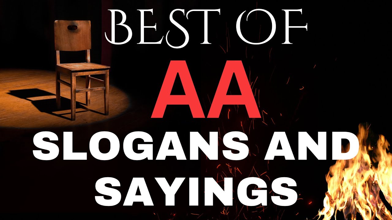 Timeless Wisdom: Top AA Recovery Slogans That Resonate Deeply - YouTube