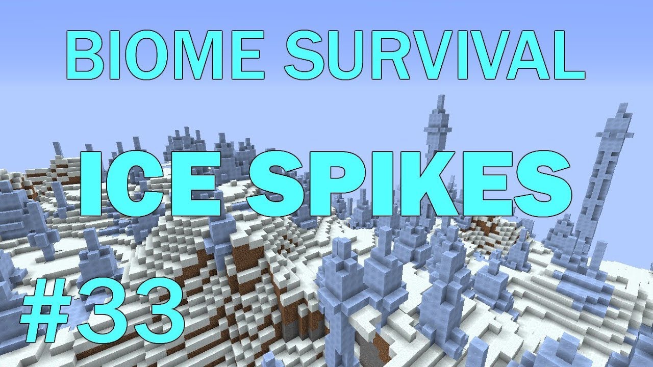 Minecraft Biome Survival #33: Ice Spikes - YouTube