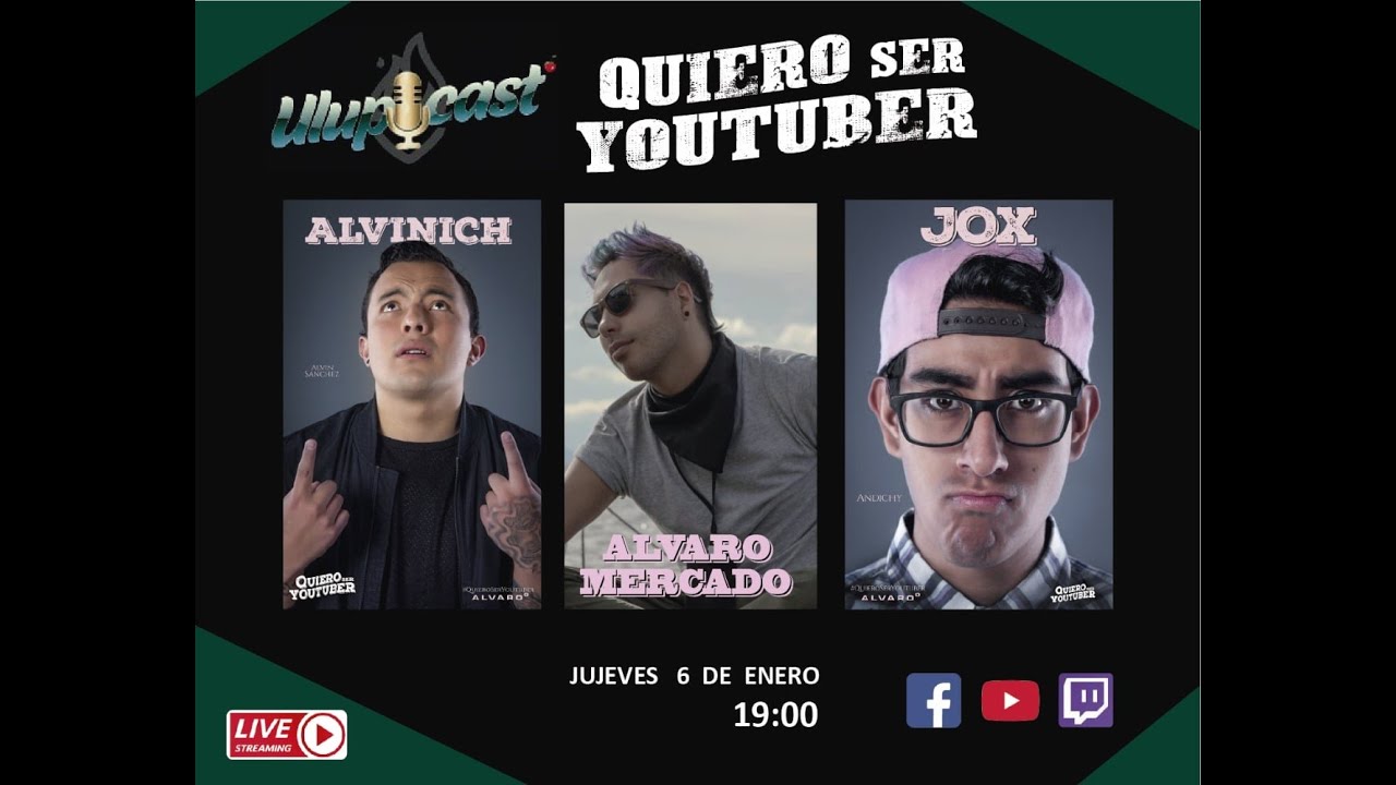 ALVARO MERCADO, ALVINICH Y ANDICHY (QUIERO SER YOUTUBER) – ULUPICAST ...