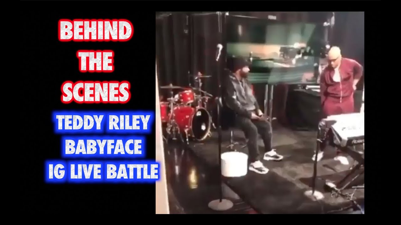 BEHIND THE SCENES TEDDY RILEY VS BABYFACE IG LIVE BATTLE - YouTube
