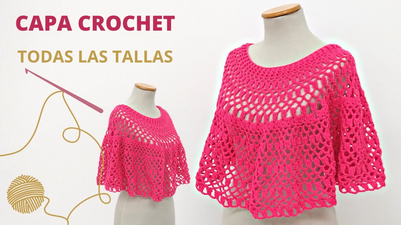 Como tejer Capa a crochet en todas las tallas | Tutorial paso apaso ...