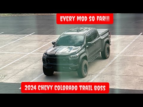 Every Mod I’ve Done On My 2024 Chevy Colorado Trailboss!!! - YouTube