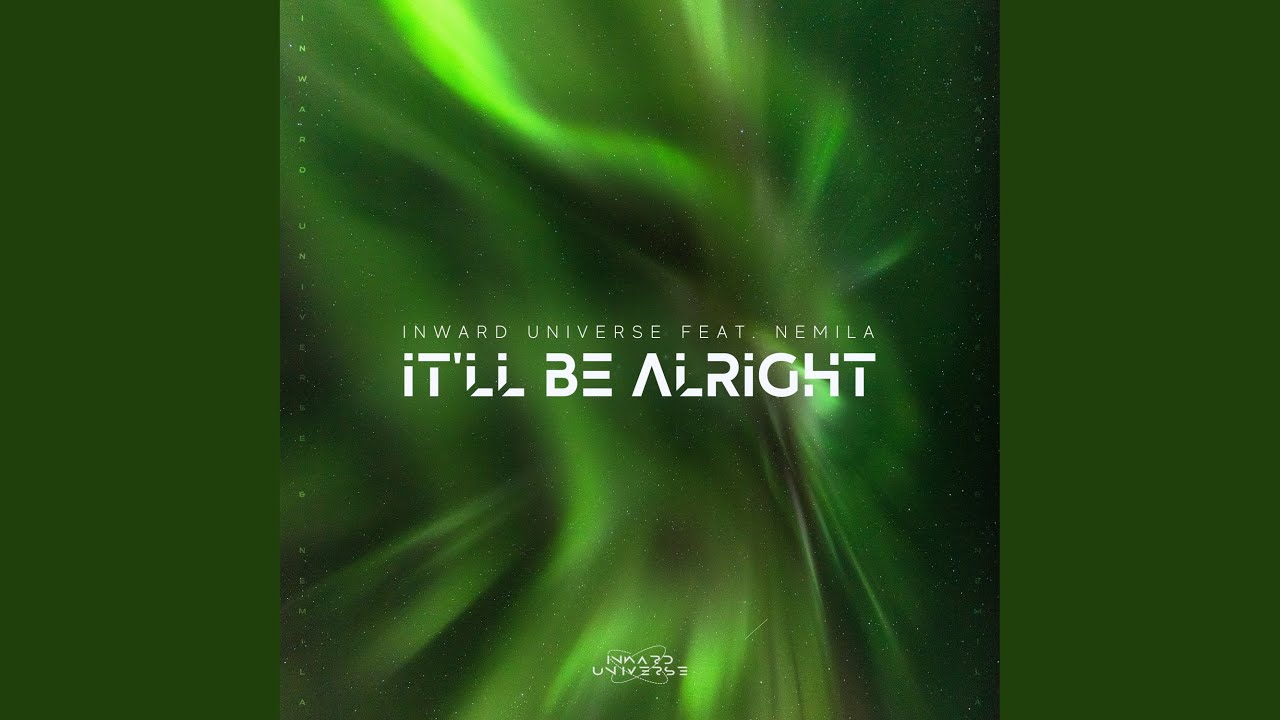 It'll Be Alright (feat. Nemila) - YouTube