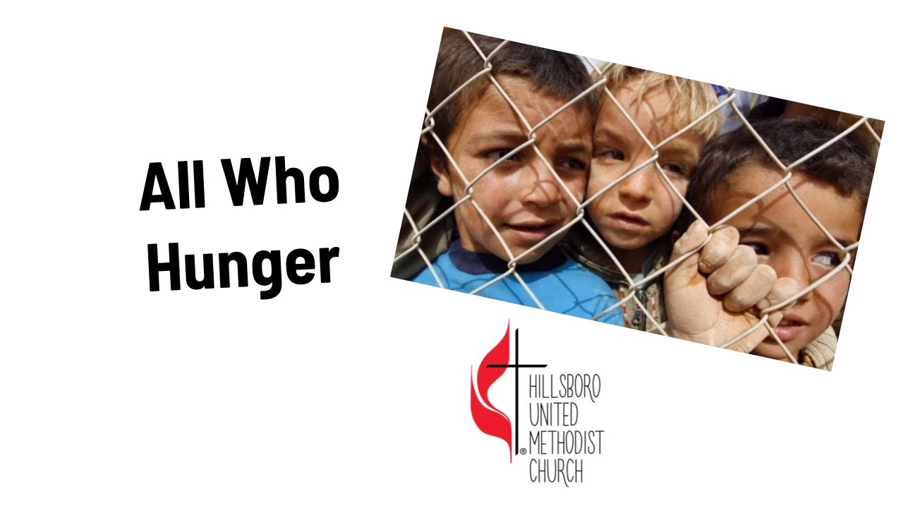 H UMC Service 08-02-2020 | Remote Choir Anthem: All Who Hunger - YouTube