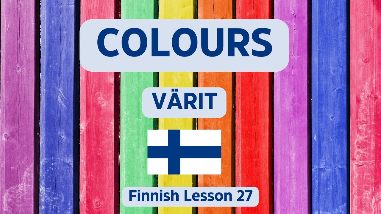 Finnish Lesson 27: Colours - Värit - YouTube