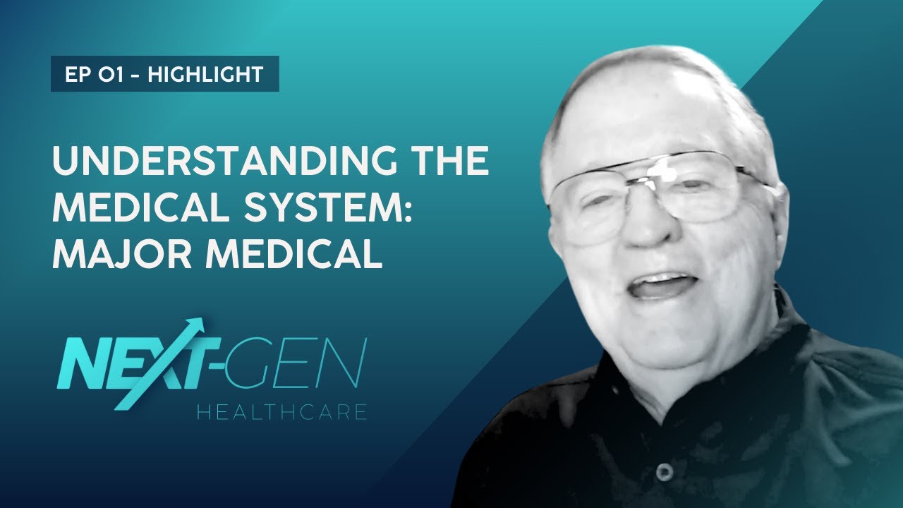 Ep. 01 - Understanding the Medical System: Major Medical - YouTube