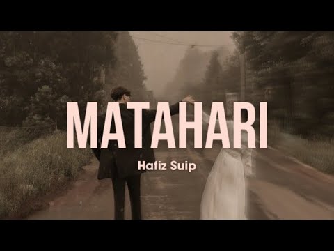 Hafiz Suip - Matahari | (Video Lirik)
