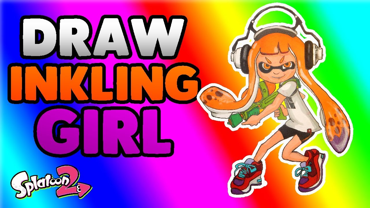 Draw INKLING GIRL (Splatoon 2) - GTR Drawing - YouTube