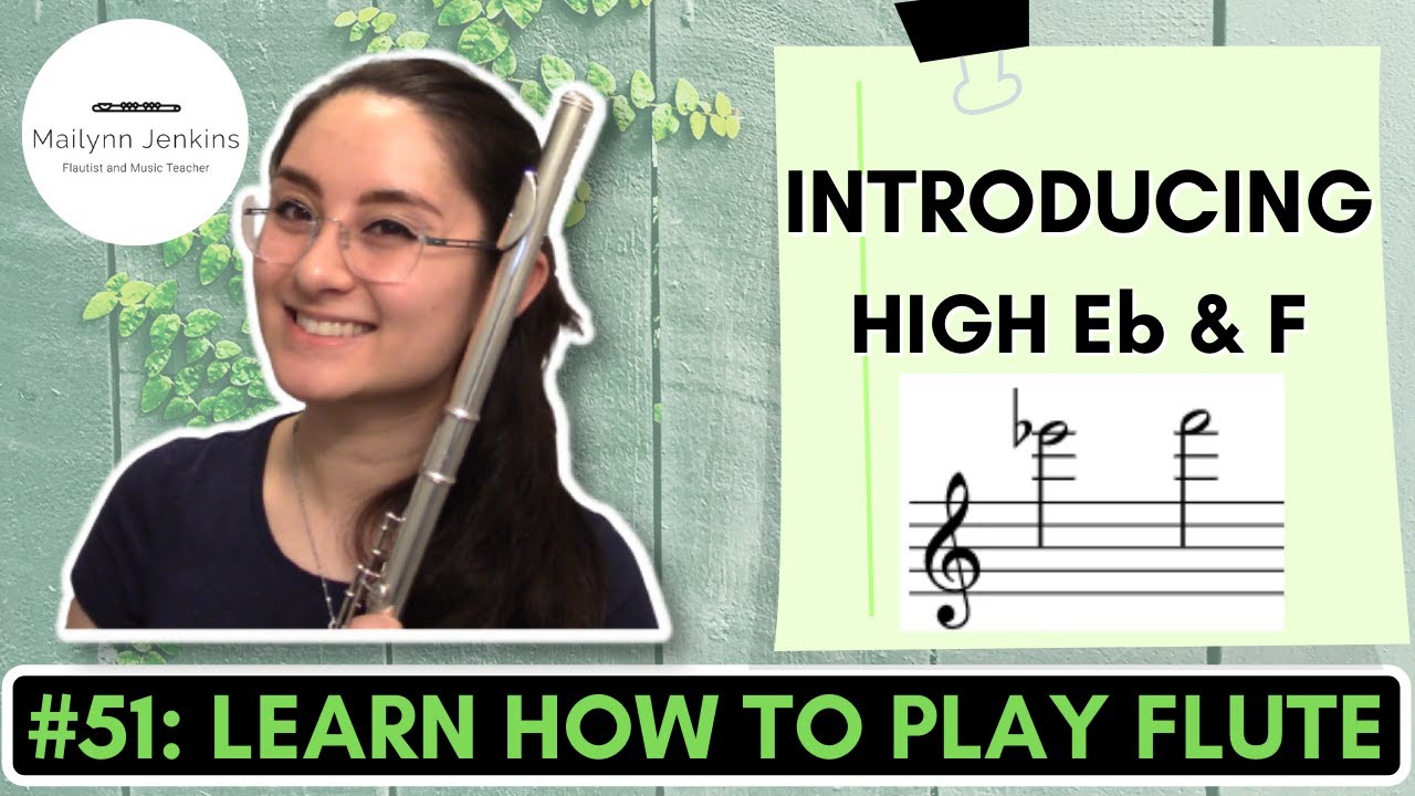 How to Play the Flute #51 - Introducing High Eb & F - YouTube