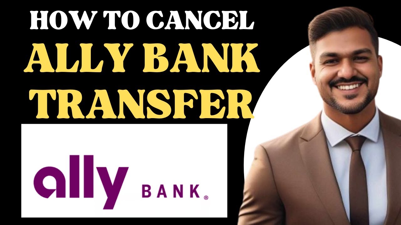 How to cancel ALLY bank transfer l Double Z - YouTube