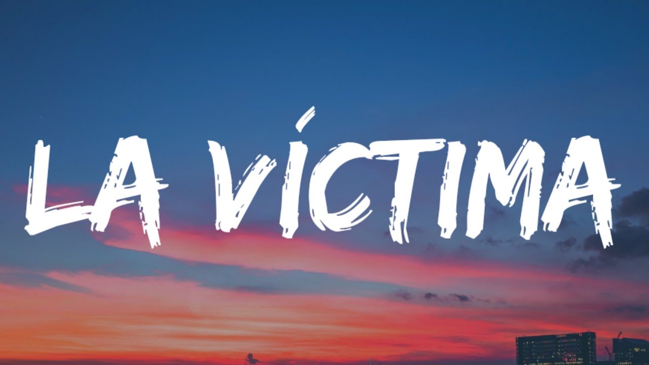Xavi - La Víctima (Letra/Lyrics) - YouTube
