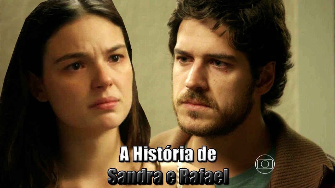 A HISTÓRIA DE SANDRA E RAFAEL (SANDREL) - Parte 3 - YouTube