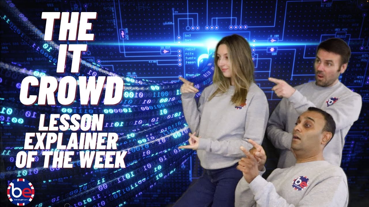The iT Crowd- Lesson explainer of the week - YouTube