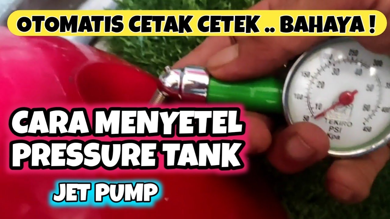 Cara Menyetel Tekanan Pressure Tank Atau Tabung Udara Pompa Air Jet cara-menyetel-tekanan-pressure-tank-atau-tabung-udara-pompa-air-jet