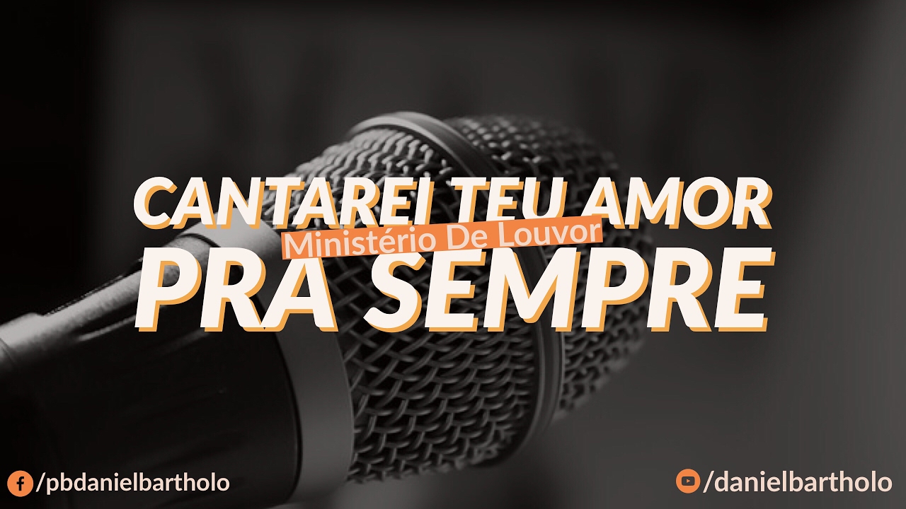 Cantarei Teu Amor Pra Sempre (Vineyard) - Louvor Da Igreja ...