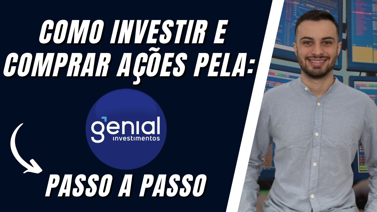 Como Comprar Ações na Genial Investimentos em 5 Passos! Investindo na ...