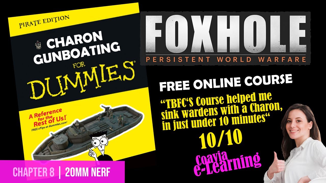 Foxhole Charon Gunboating Guide for Dummies | Chapter 8 | 20mm Nerf ...