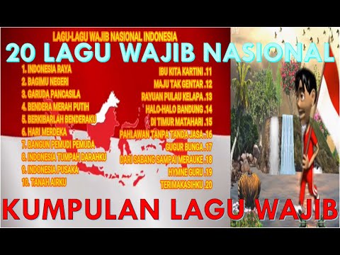 KUMPULAN LAGU WAJIB NASIONAL INDONESIA - Rekaman Lawas 20 Lagu Wajib ...