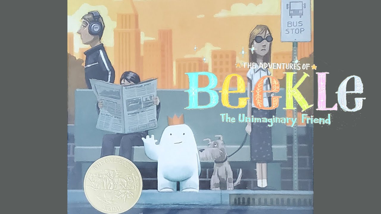 The adventures of Beekle: the unimaginary friend - a read out loud ...